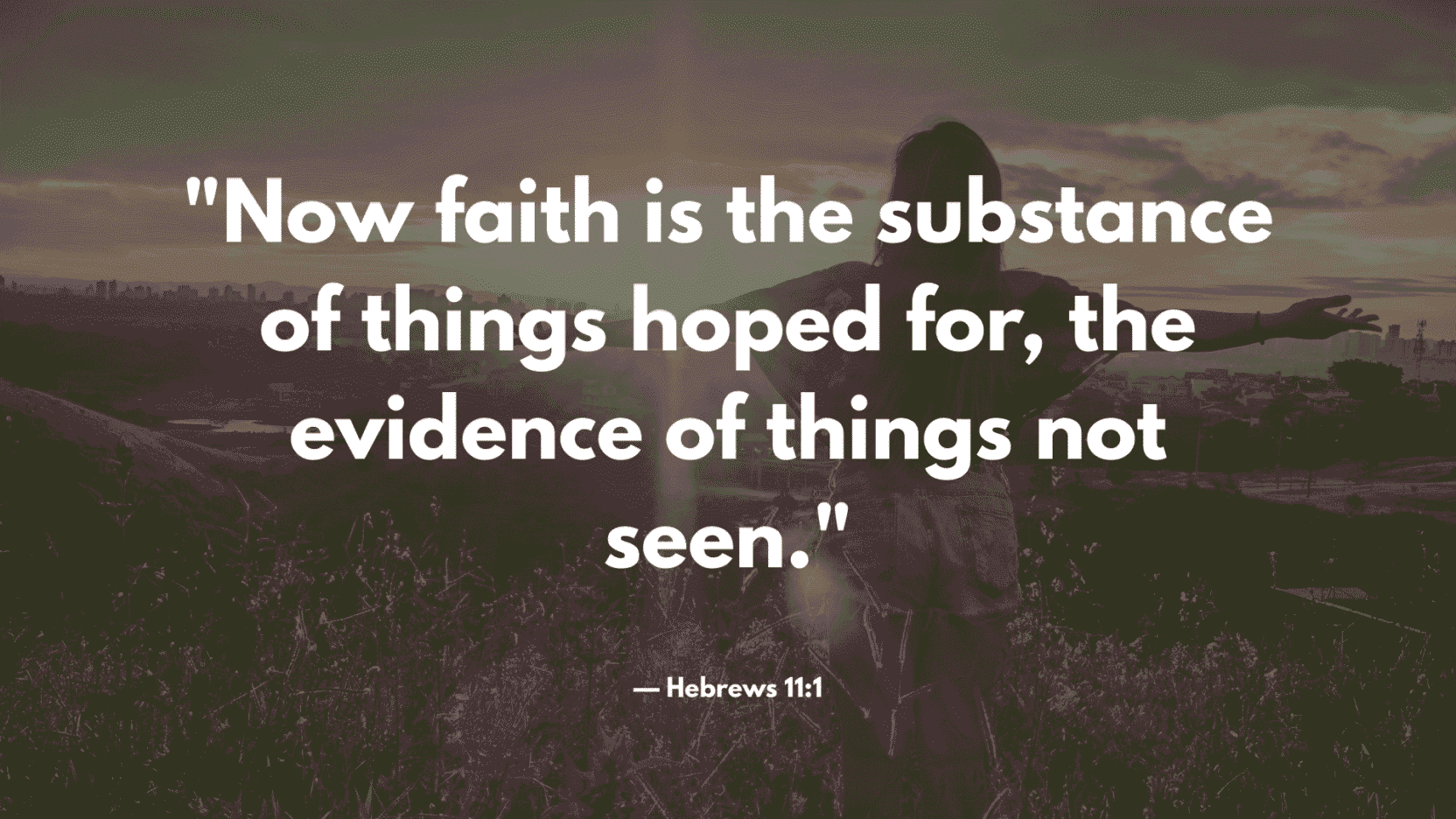 Hebrews 11:1 Commentary - Faith Is the Substance of Hope