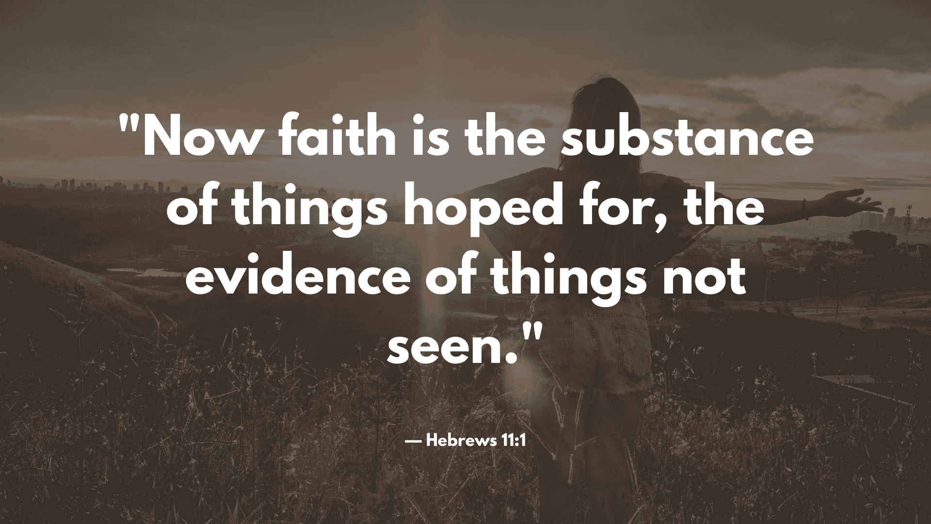 Hebrews 11:1 Commentary - Faith Is the Substance of Hope