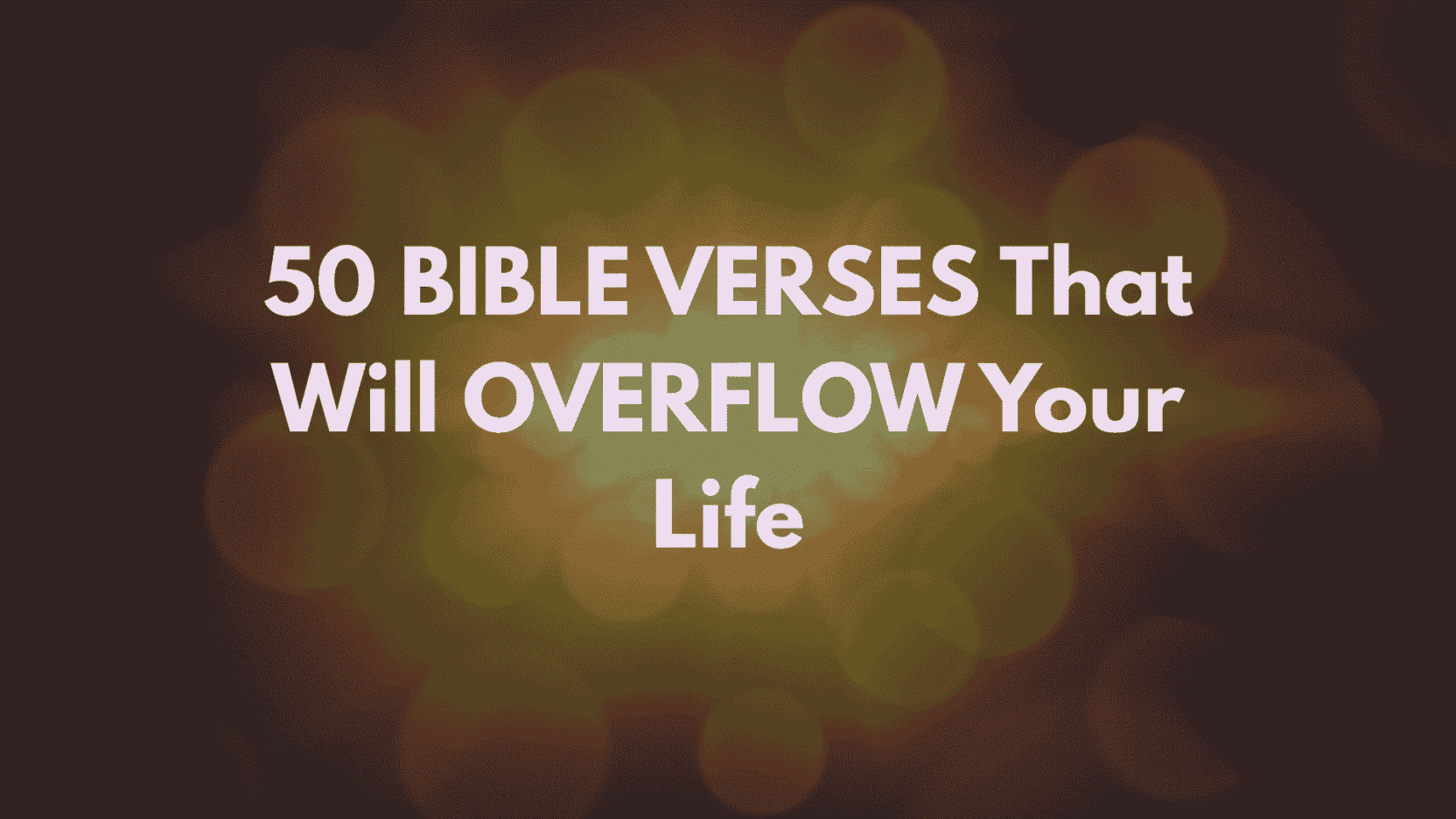 50 Bible Verses on Abundance That Will Transform Your Life