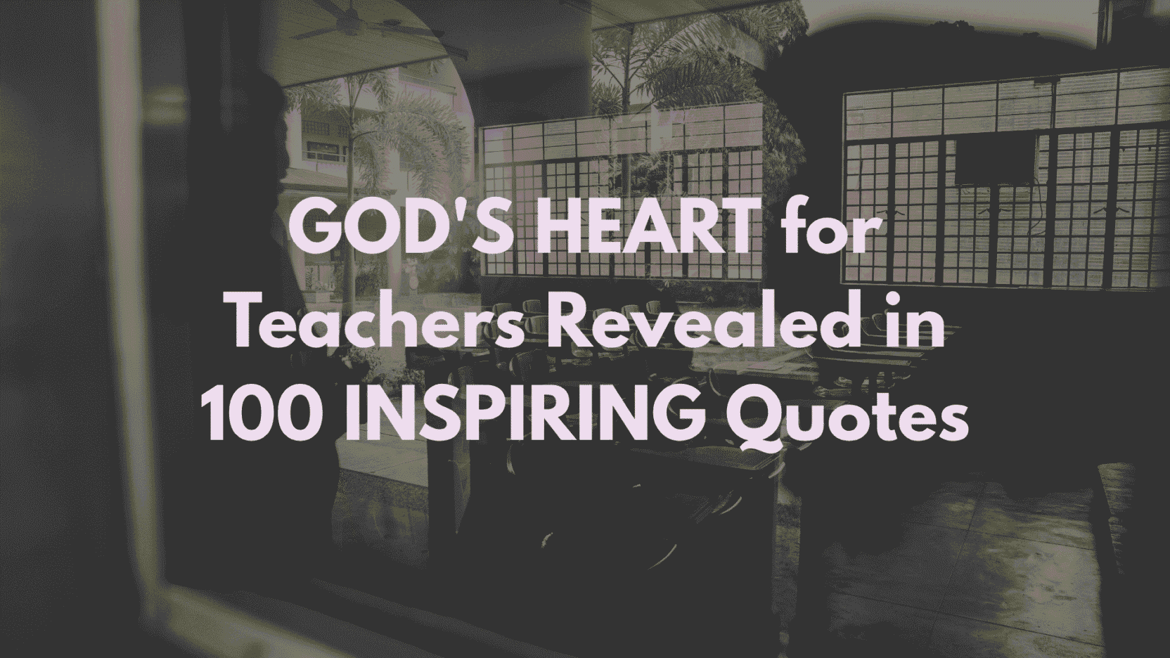 Inspirational Quotes for Teachers: Faith-Filled Words to Encourage ...