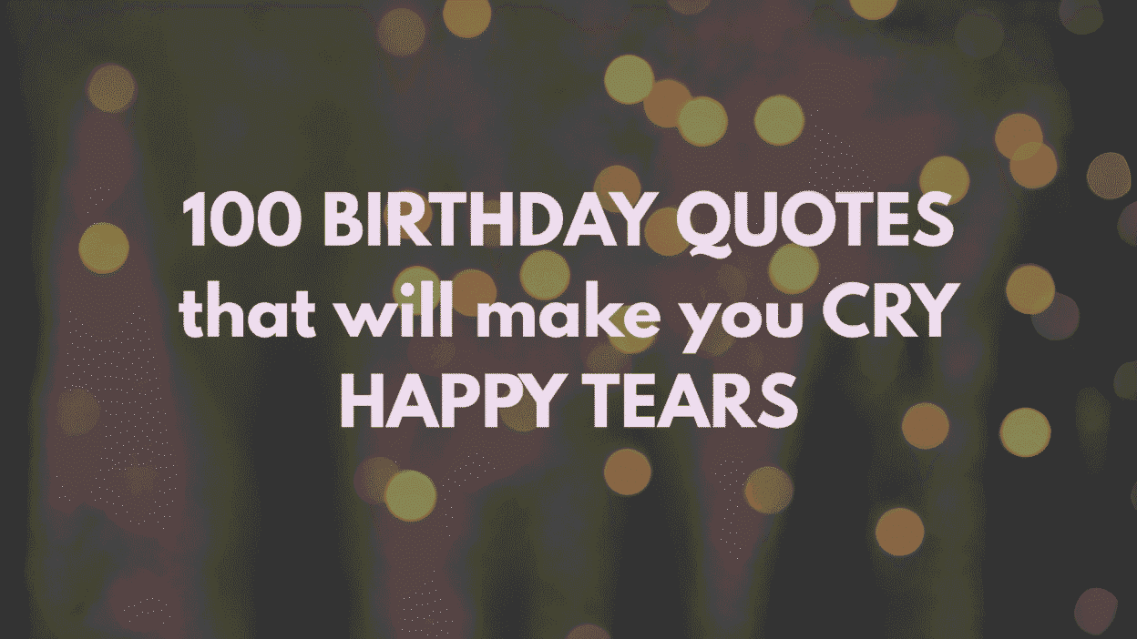 100 Inspirational Birthday Quotes for Faith-Filled Self-Celebration