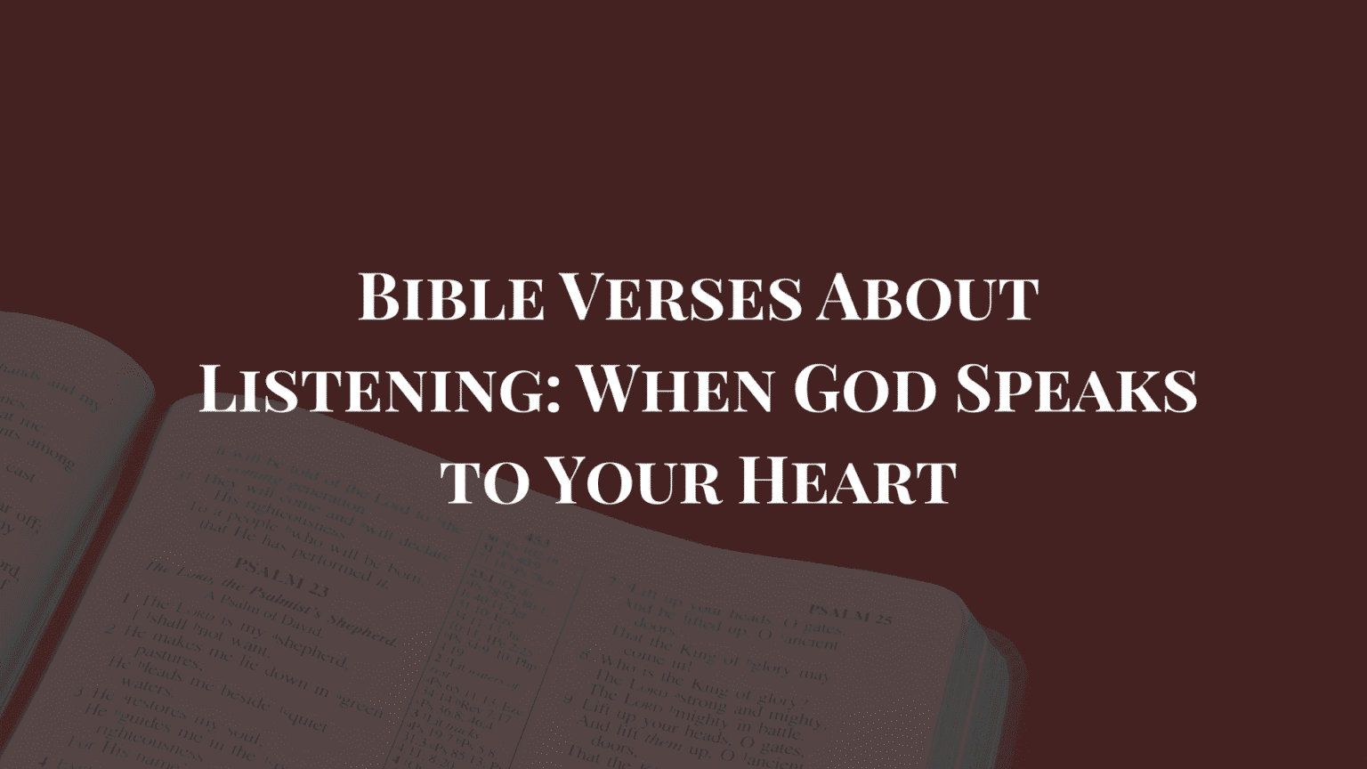 Bible Verses About Listening: When God Speaks to Your Heart