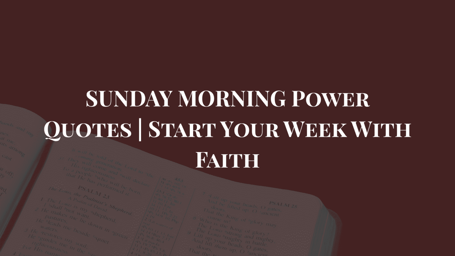 100 Sunday Bible Motivational Quotes | Faith & Inspiration